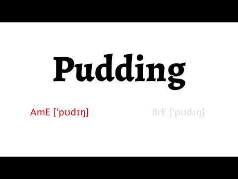 How to Pronounce pudding in American English and British English