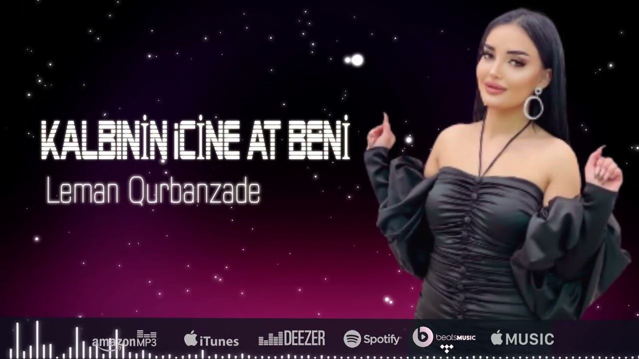 Kalbimin İçine At Beni by Leman Qurbanzade from Azerbaijan | Popnable