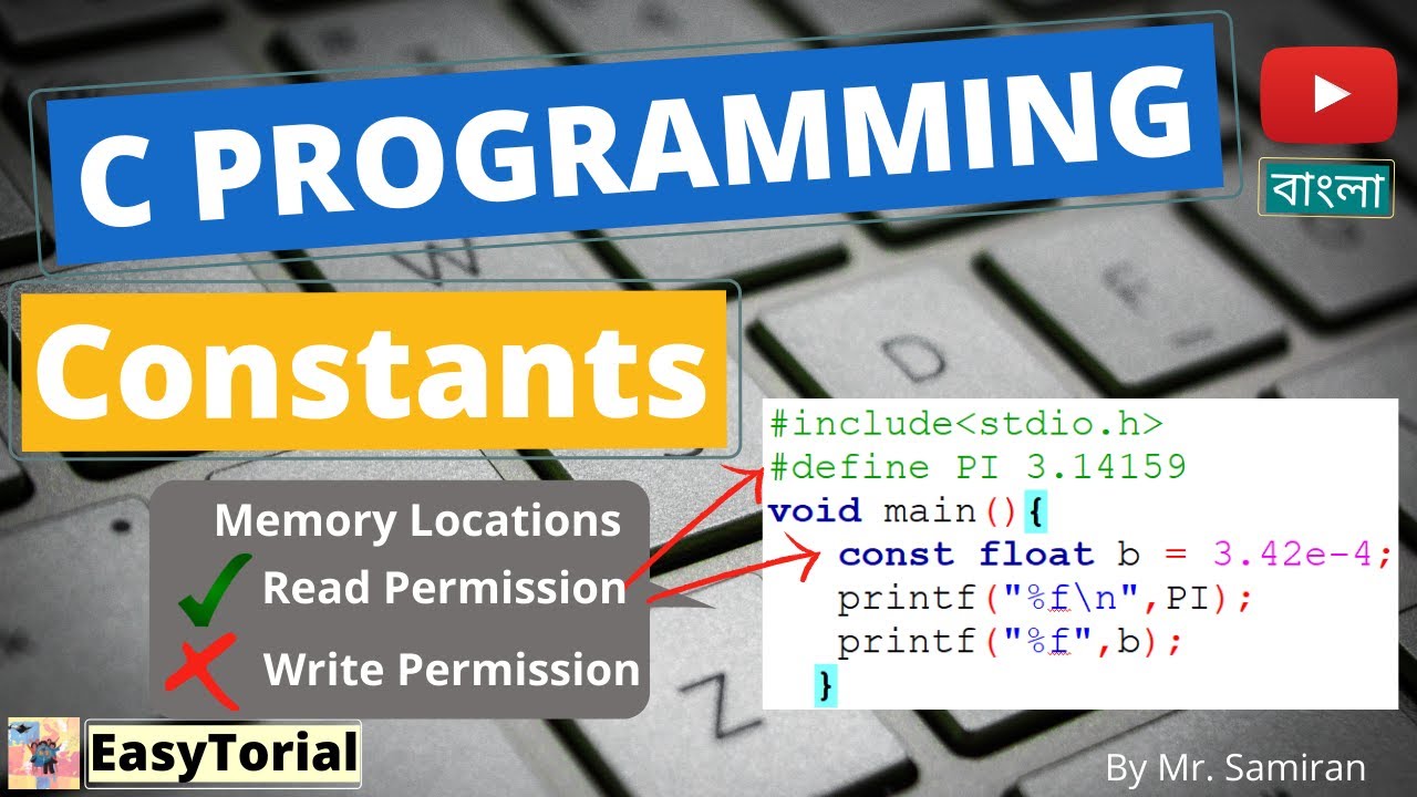 Constants in C programming | C Programming Bengali Tutorial| By Mr. Samiran