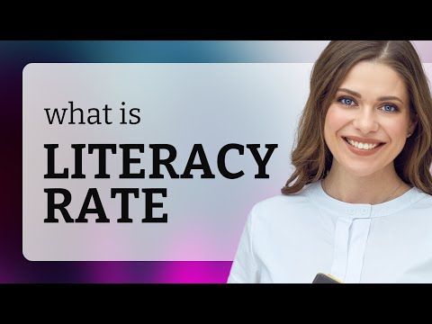 Understanding the "Literacy Rate": A Guide to Its Meaning and Importance