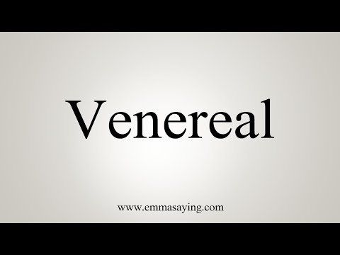 How To Say Venereal