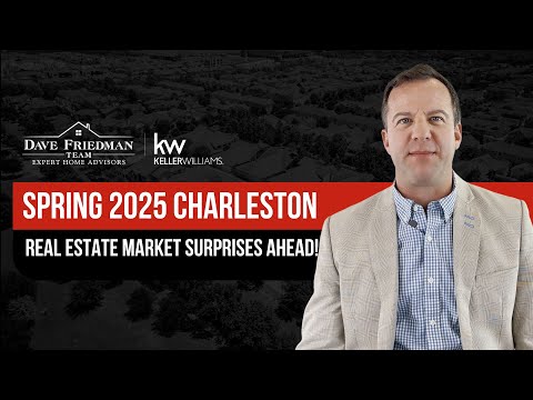 SPRING 2025 Charleston Real Estate Market SURPRISES Ahead!