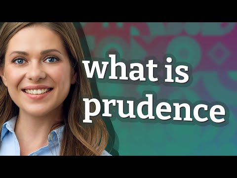 Prudence | meaning of Prudence