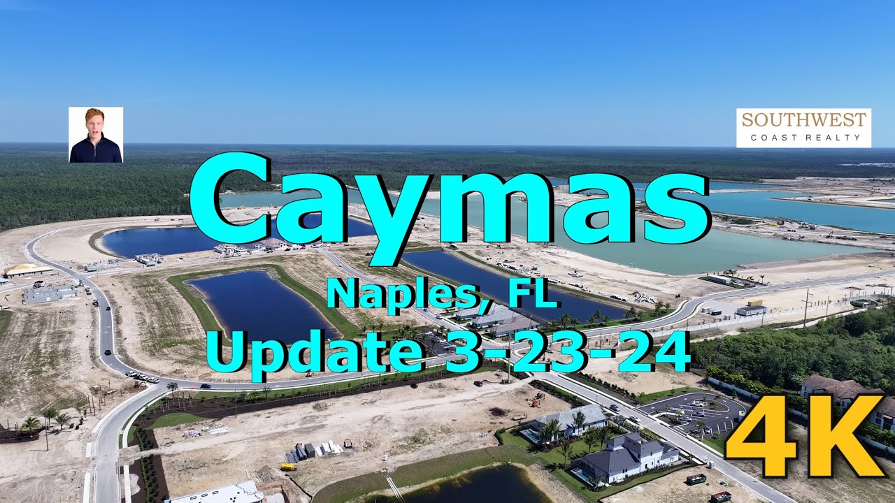 Caymas Naples Florida update in 4K - Southwest Coast Realty