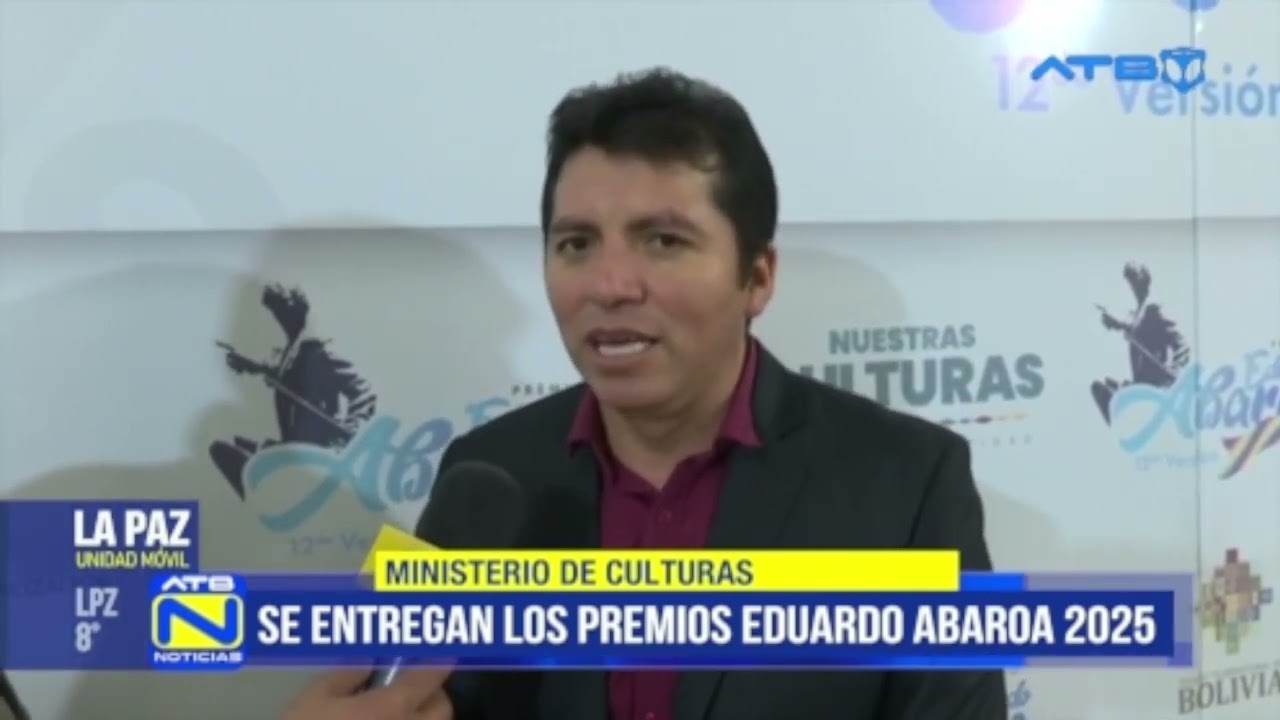 Entregan los Premios Eduardo Abaroa 2025 - ATB Digital