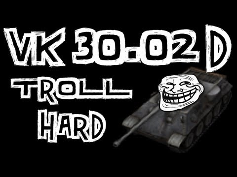 World of Tanks || VK 30.02 D Gameplay - TROLL HARD!
