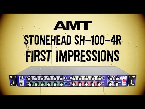 AMT StoneHead SH-100-4R Amplifier. First Impression