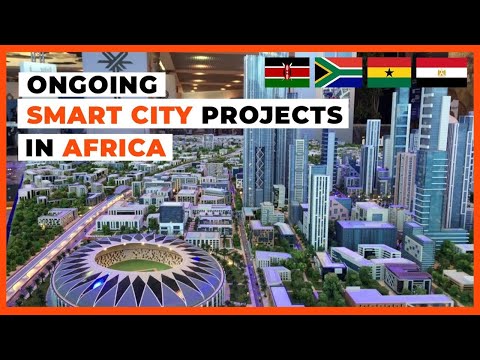 10 Most Impressive Ongoing Smart City Projects in Africa