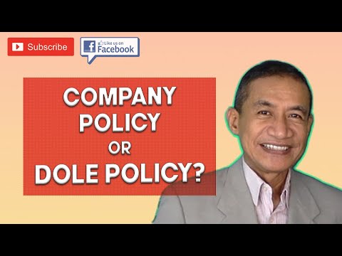 Which has more weight, company policies or DOLE policies?