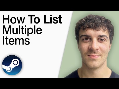 How to List Multiple Items on the Steam Community Market at the Same Time [2025 Full Guide]