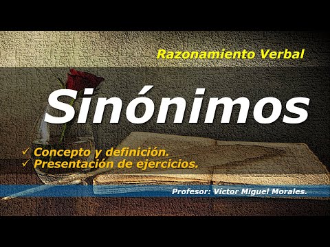 SINONIMOS. DEFINICION, CARACTERISTICAS Y TIPOS. EJEMPLO.