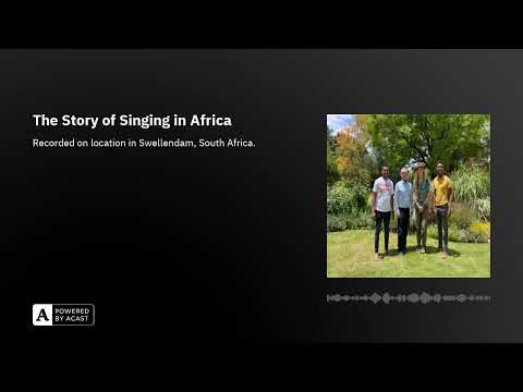 The Story of Singing in Africa