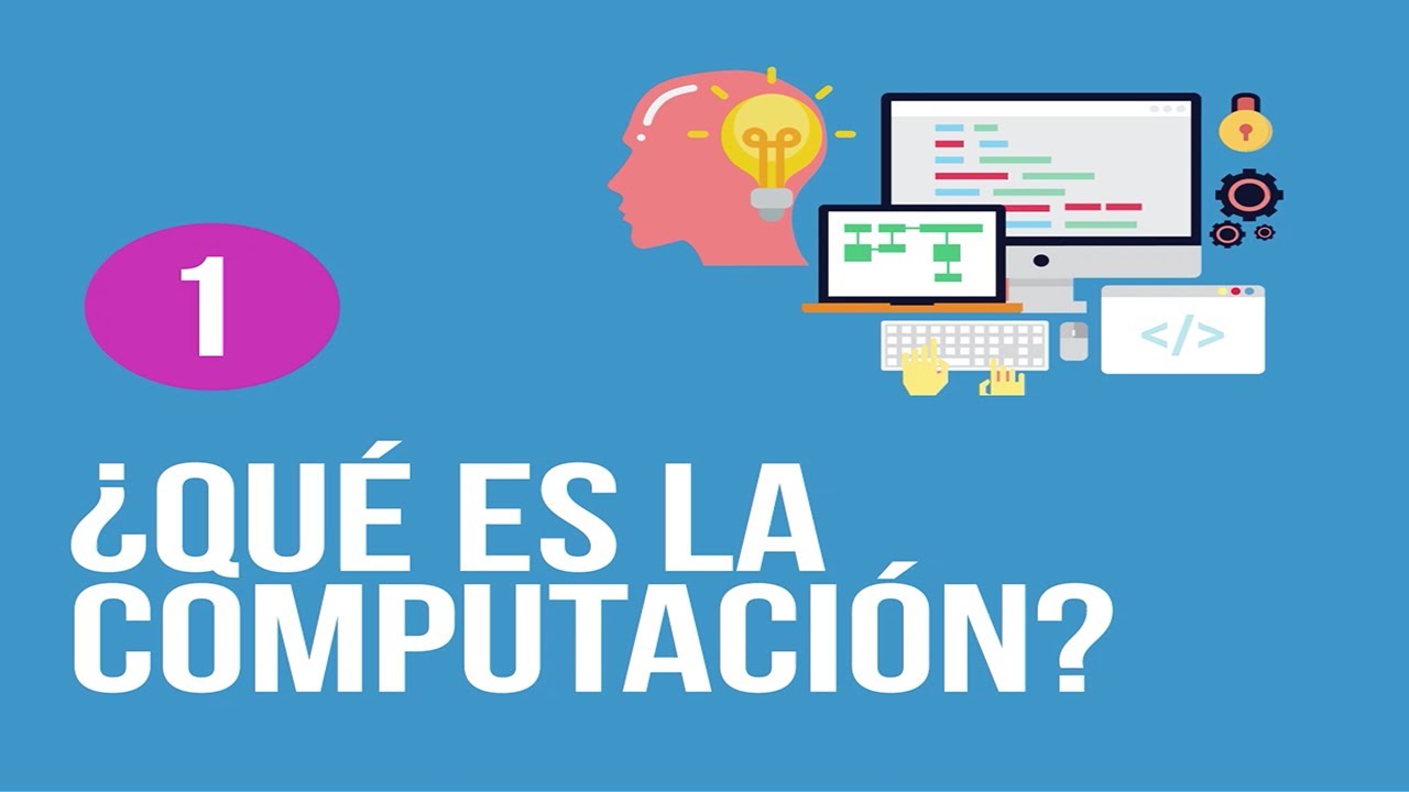 [BIT] Tutorial 1 - ¿Qué es la computación?