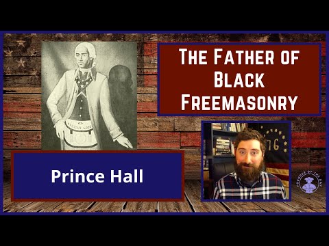 Prince Hall - The Father of Black Freemasonry