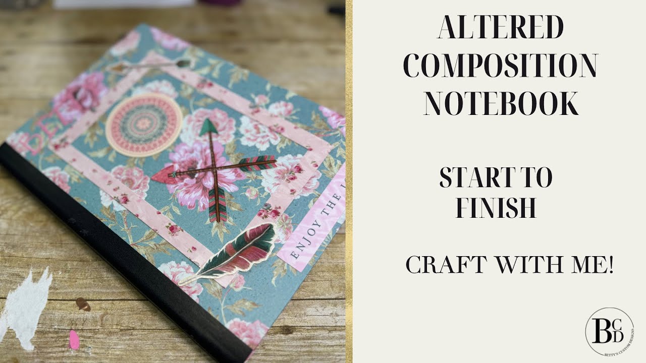 Altered Composition Notebook | Start to Finish | Full Tutorial | Craft With Me l