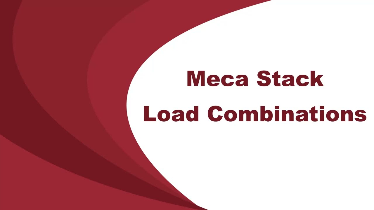Meca Stack - Design - Load Combinations