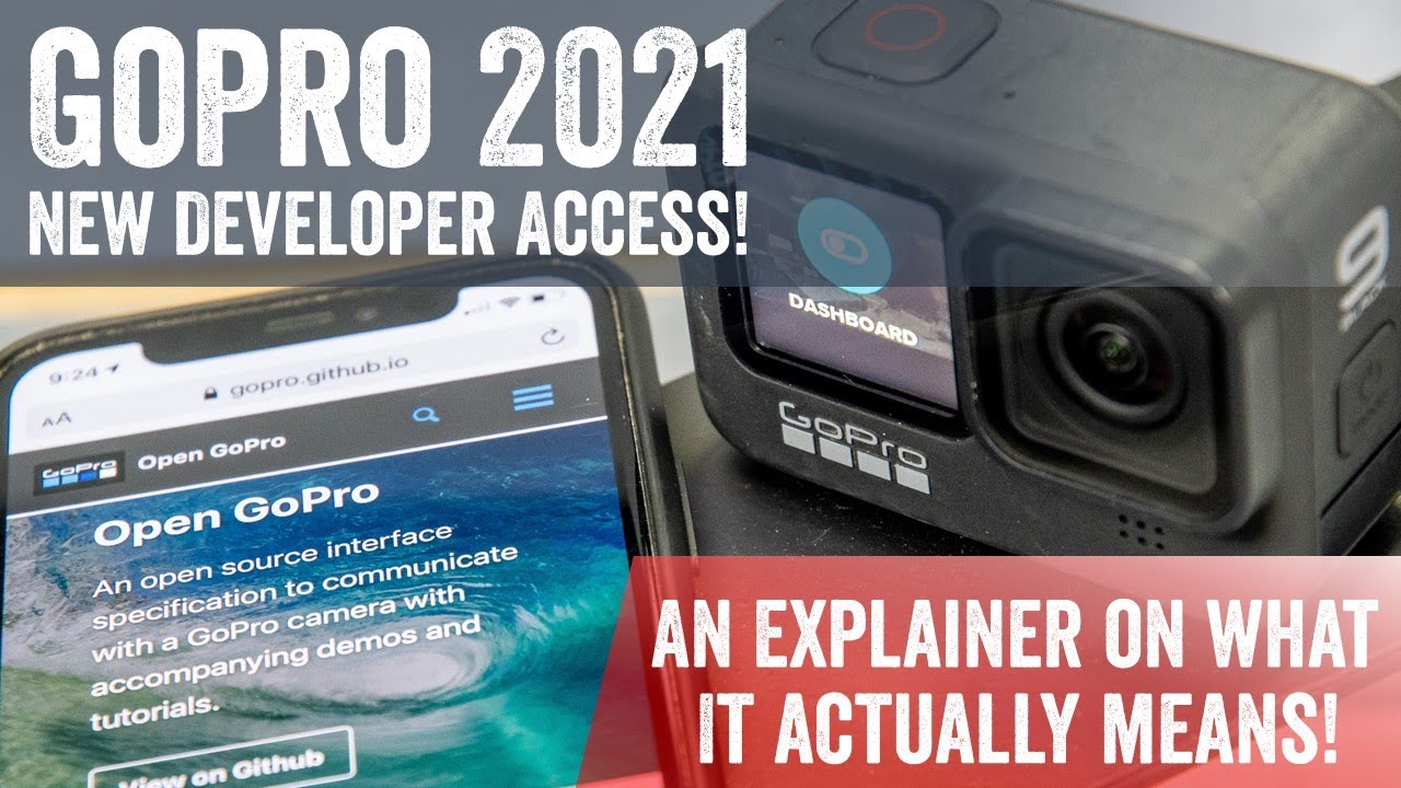 New GoPro 2021 Open API: An Explainer!