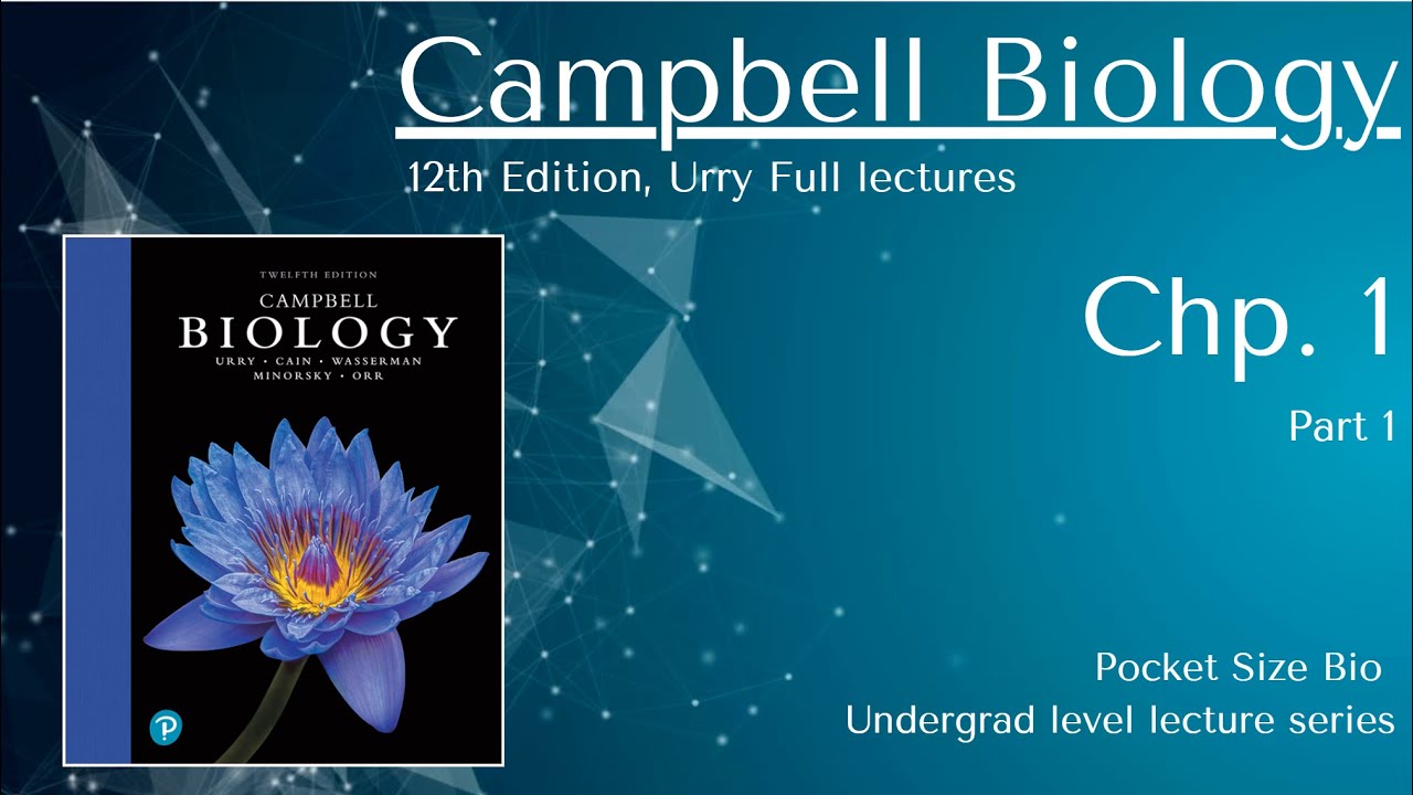 Campbell Biology 12th ed Chapter 1Lecture  Part 1