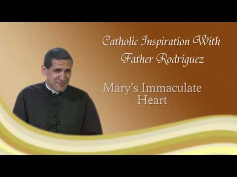 Father Rodriguez on Mary’s Immaculate Heart | A Blog for Dallas Area ...