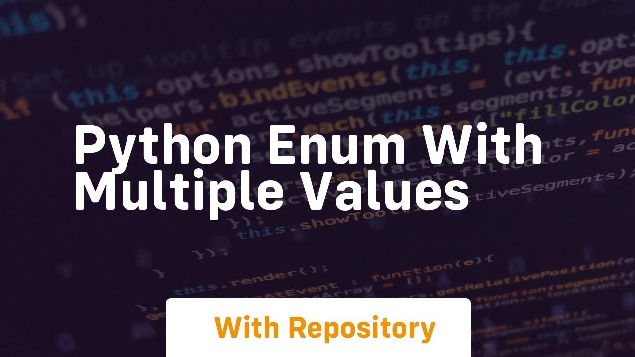 python enum with multiple values