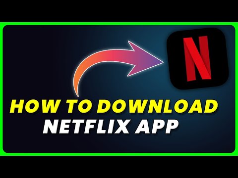 How to Download Netflix App | How to Install & Get Netflix App