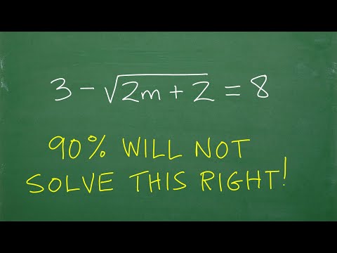3 minus the square root of 2m + 2 = 8, MOST will get WRONG!