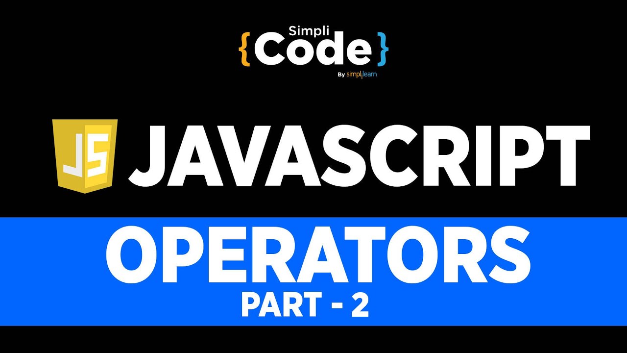Operators In JavaScript Part - 2 | JavaScript Operators Explained | JavaScript Tutorial |Simplicode