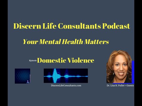 Your Mental Health Matters-A Discussion About Domestic Violence