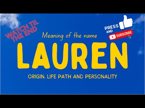 Meaning of the name Lauren. Origin, life path & personality.
