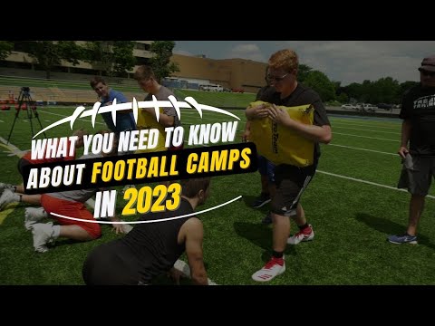 2023 Football Camps: What You Need To Know