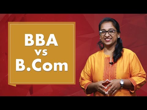 BBA Vs B.Com | Which is better?