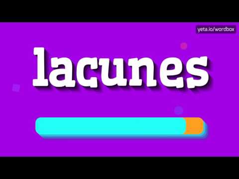 LACUNES - HOW TO PRONOUNCE IT!?