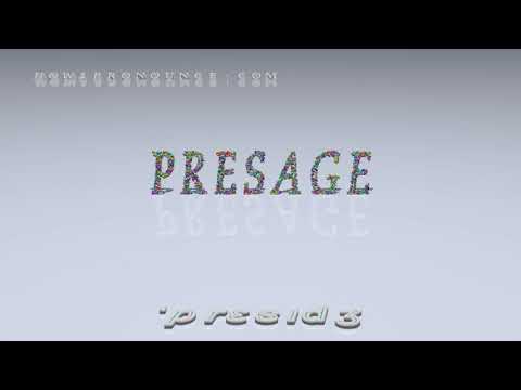 presage - pronunciation + Examples in sentences and phrases