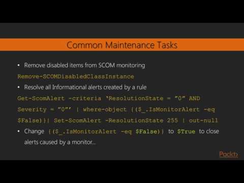 Learn Advanced System Center 2016 Operations Manager The Operations Manager Command Shell ...