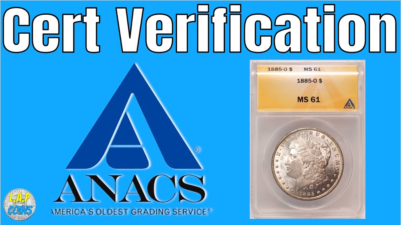 How To Verify ANACS Coin Slabs