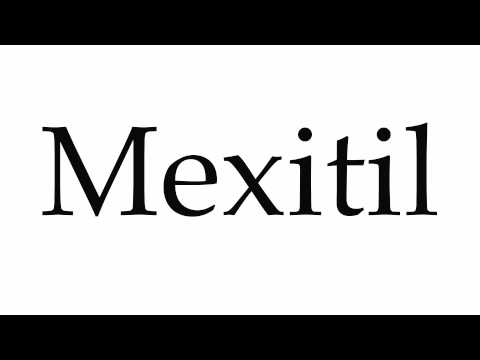 How to Pronounce Mexitil