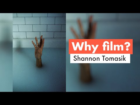 Why Film? w/ Shannon Tomasik