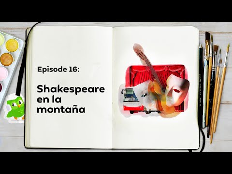 Shakespeare en la montaña (Shakespeare in the Mountain) I Duolingo Spanish Podcast I Episode #16