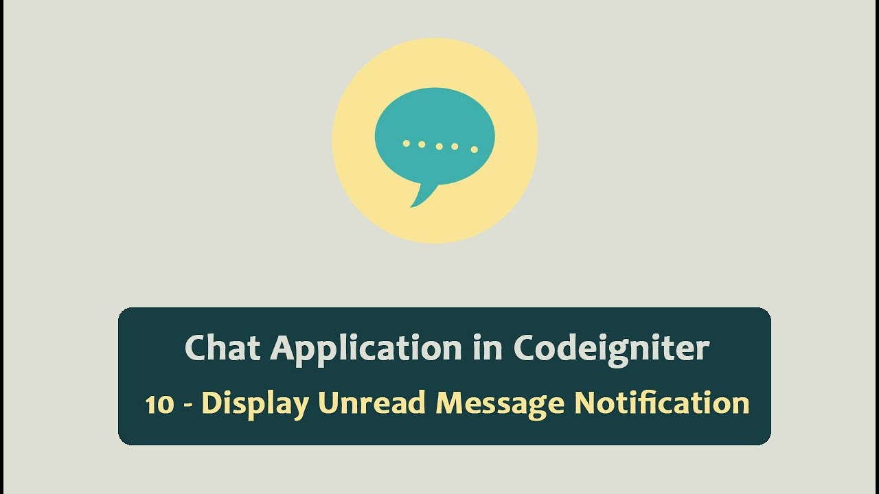 Chat Application in Codeigniter - Display Unread Message Notification