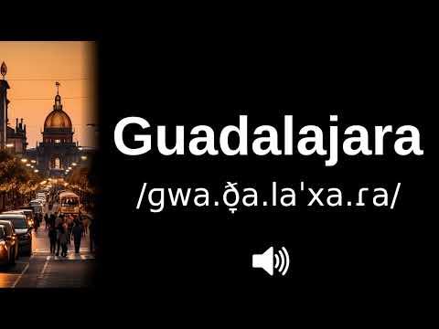 🇲🇽 How to pronounce Guadalajara (CORRECTLY!)