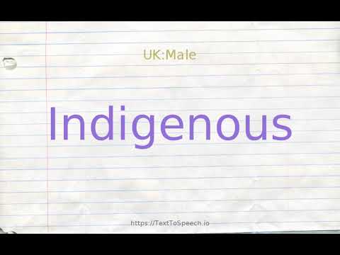 How to pronounce indigenous