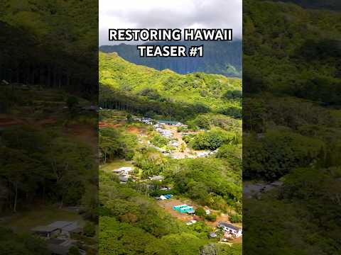 Restoring Hawaii - Teaser 1