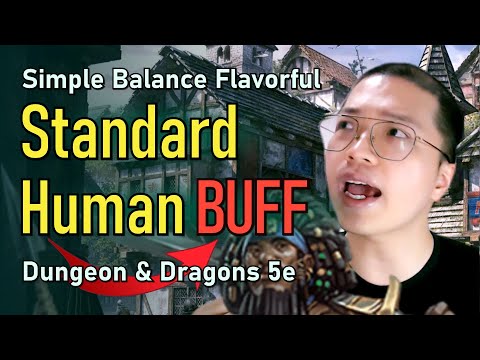 2 SIMPLE BUFFs for Standard Human D&D 🔼 Take That, WotC!