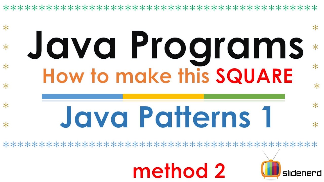 56 Java Program Patterns Square Method 2 |