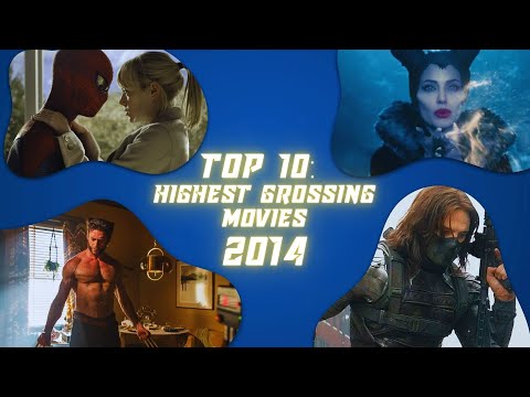 Top 10:  Highest Grossing Movies of 2014