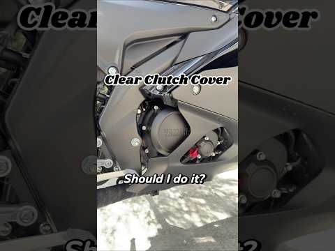 Should i change the Yamaha YZF- R125’s clutch cover to clear clutch cover? #clearclutch