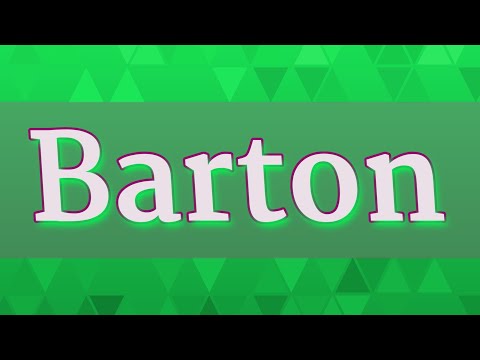 BARTON pronunciation • How to pronounce BARTON