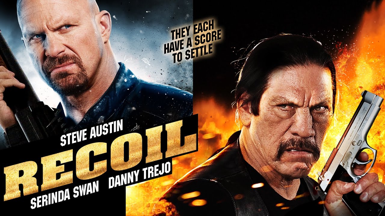Recoil - Movie Starring Steve Austin, Danny Trejo & Keith Jardine (2012)