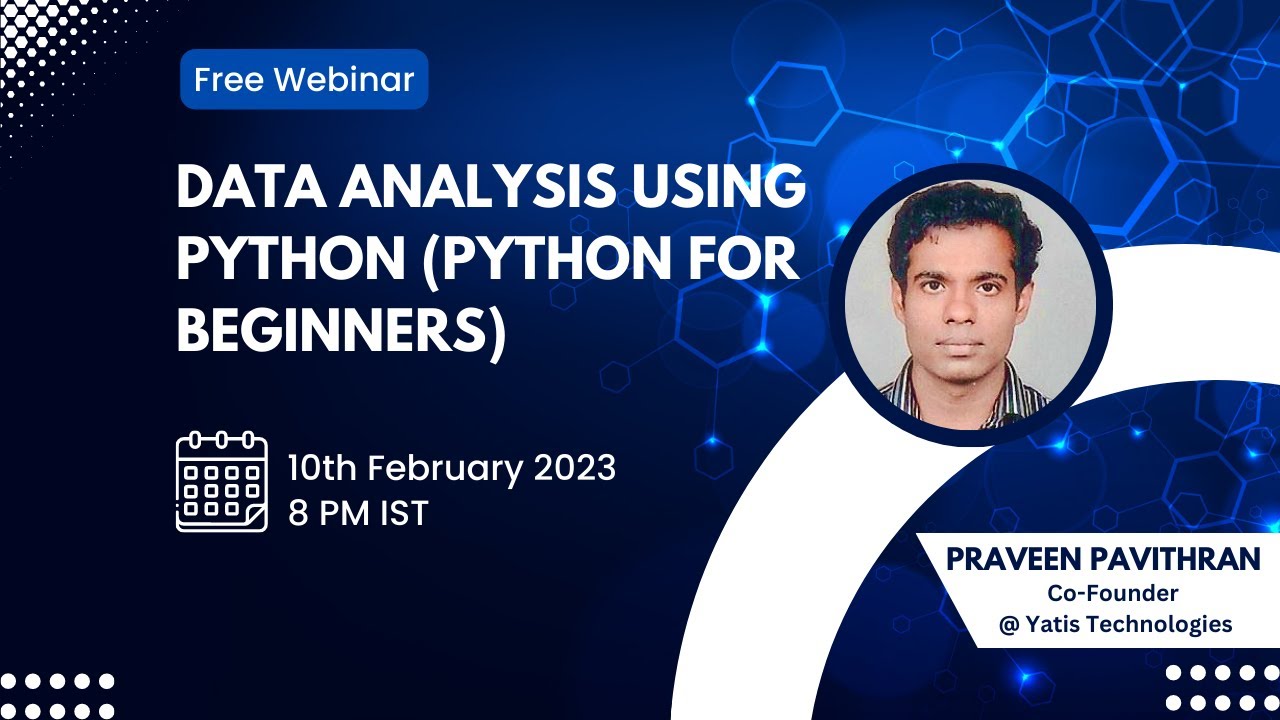 Webinar on Data Analysis Using Python (Python for Beginners)