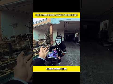 Chor came inside Aalyan vlogs house | Attacked and escaped #shortfeed